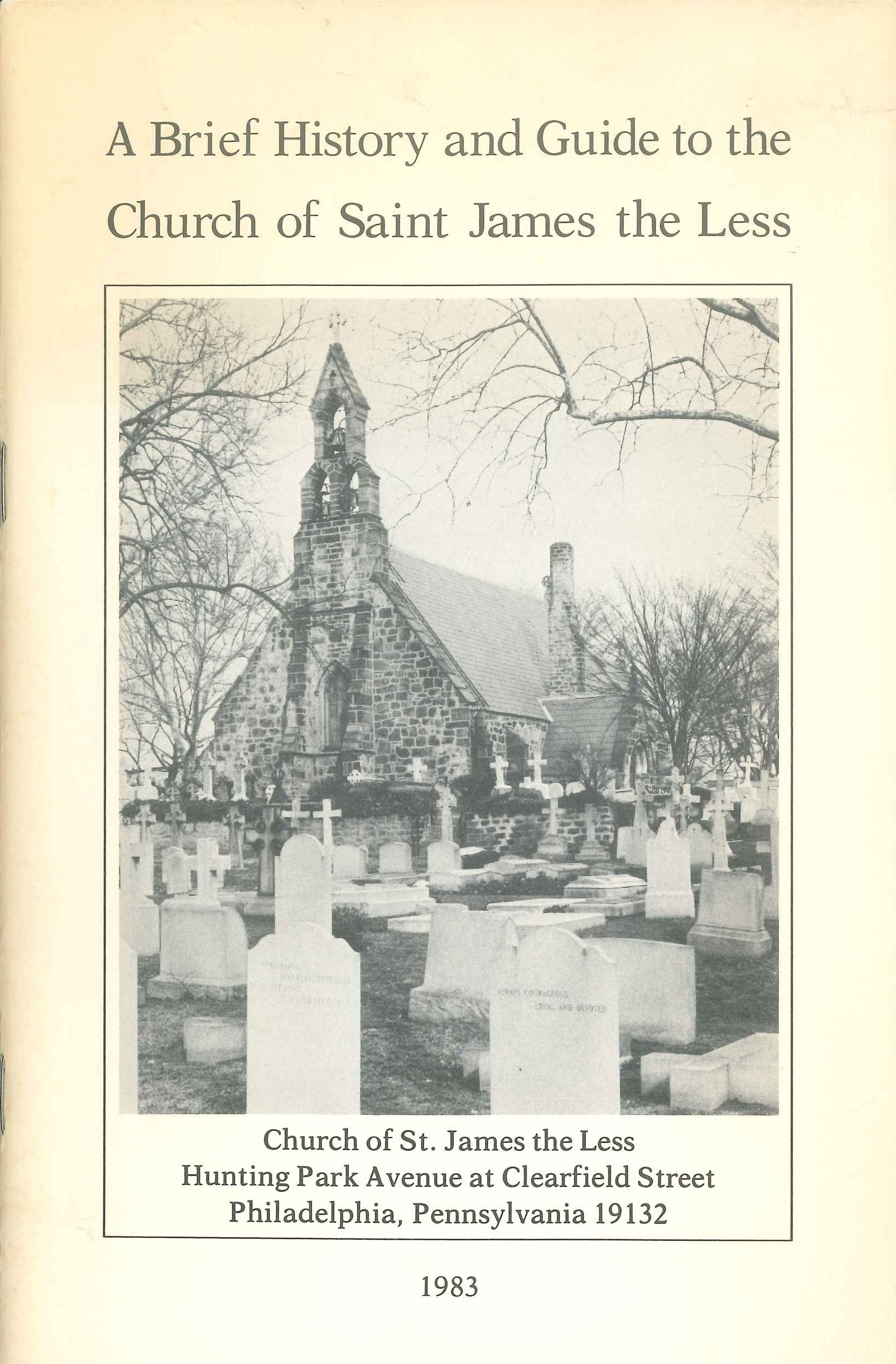 A Brief History and Guide to the Church of St. James the Less (1983 ...