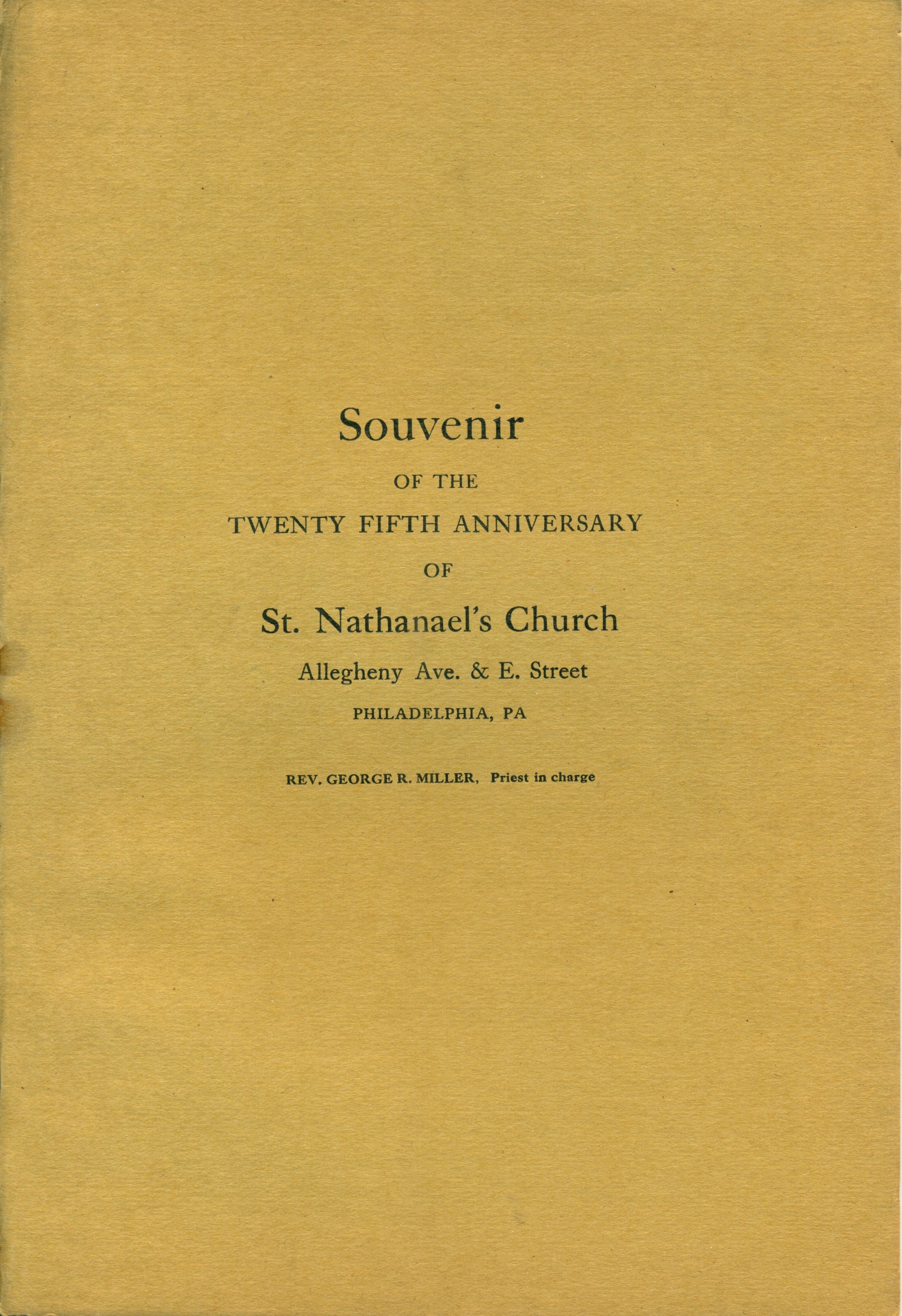 Souvenir of the Twenty-Fifth Anniversary of St. Nathanael’s Church ...